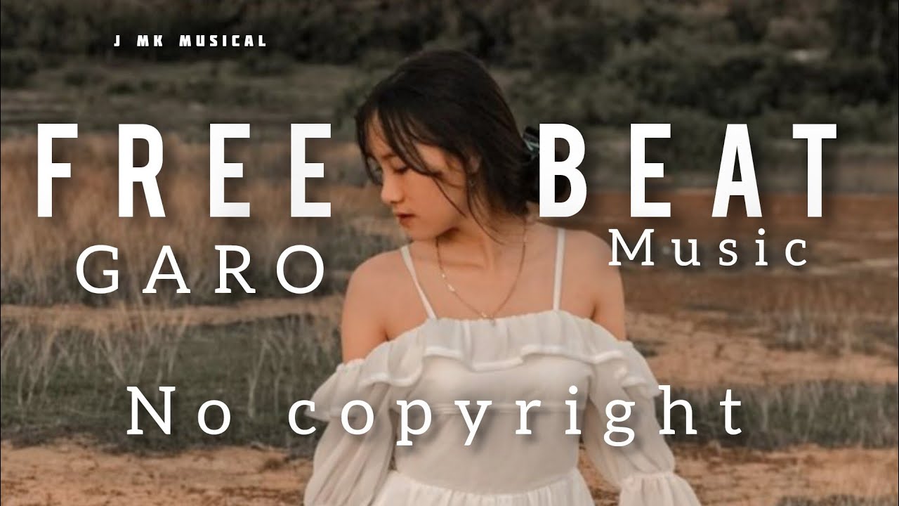 FREE BEAT MUSIC GARO | J MK MUSICAL FULL INSTRUMENT | JAKALBO NO ...