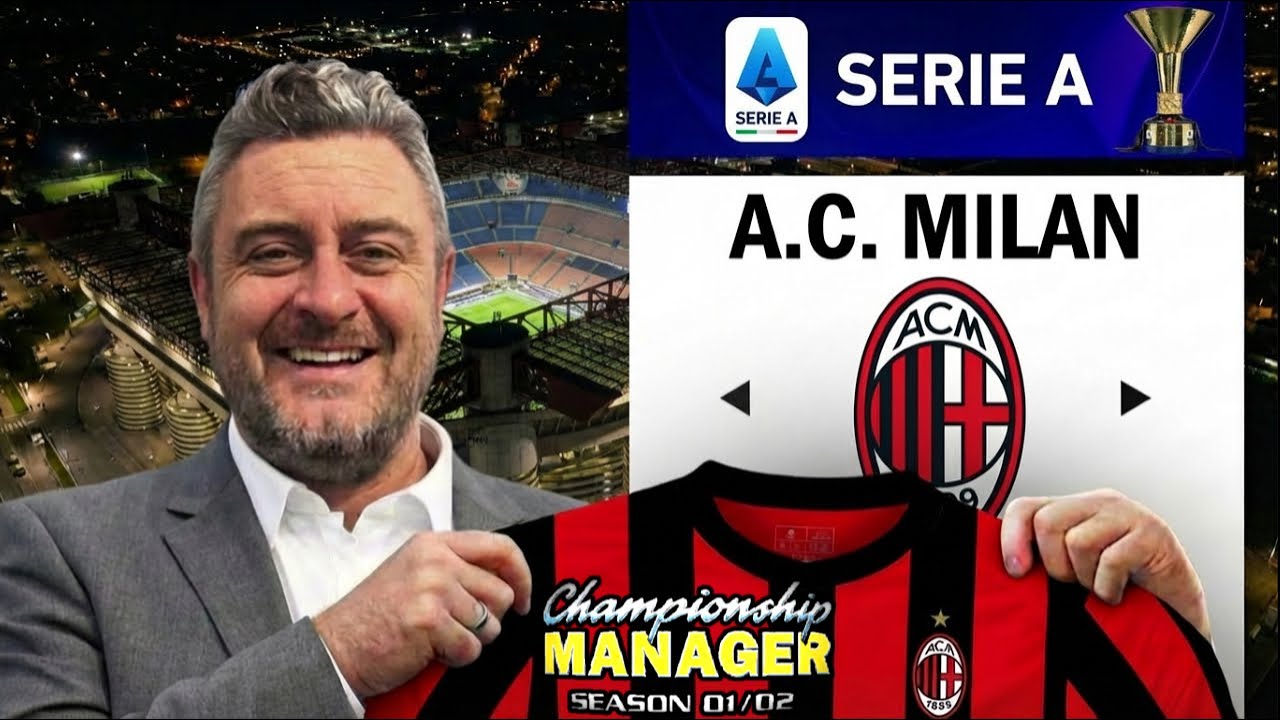 Championship Manager 01/02 | The AC Milan Impossible Dream - YouTube