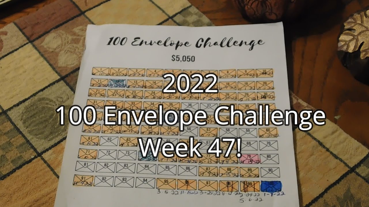 2022 100 Envelope Savings Challenge Week 47! - YouTube