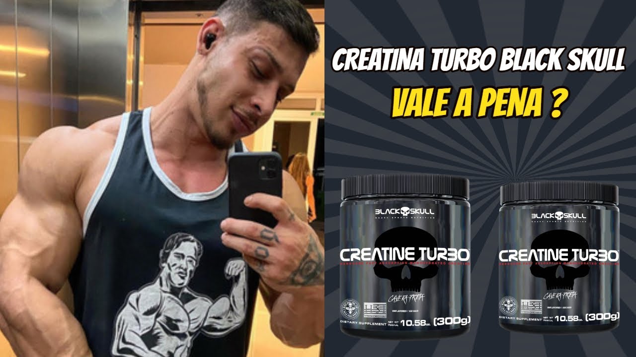 CREATINA TURBO BLACK SKULL REALMENTE VALE A PENA ? REALMENTE É CREATINA ...