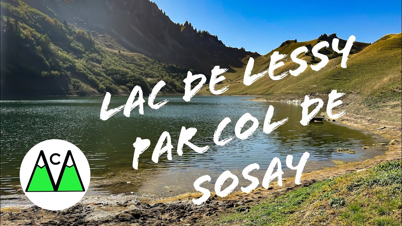Rando du Lac de Lessy par le col de Sosay 8.10.2023 - YouTube