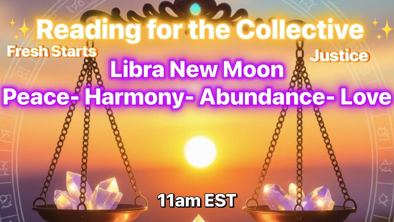 New Moon in Libra Spiritual Messages for the Collective - YouTube