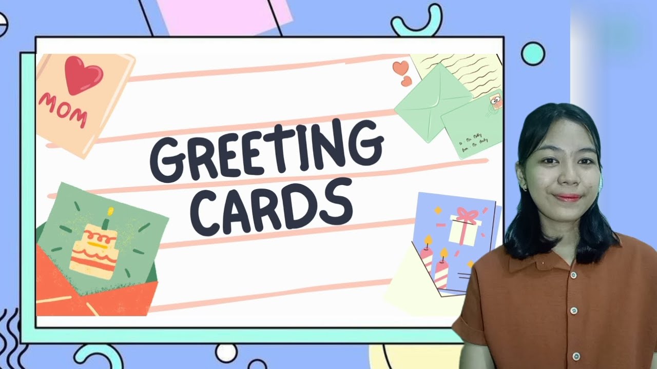 GREETING CARDS // MULTIMEDIA TECH IN ELT FINAL EXAM // AP/5 // LEONY K ...