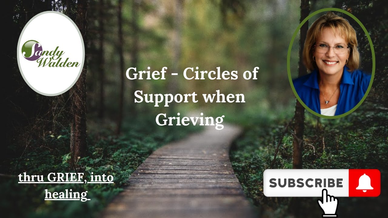 Circles of Grief Support - YouTube
