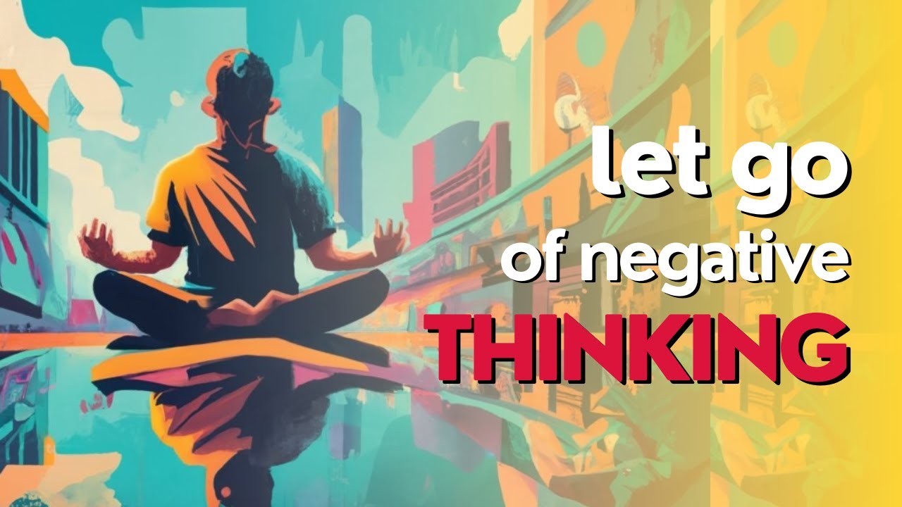 Conquering Negative Thoughts Guided Meditation For Positive Thinking conquering-negative-thoughts-guided-meditation-for-positive-thinking