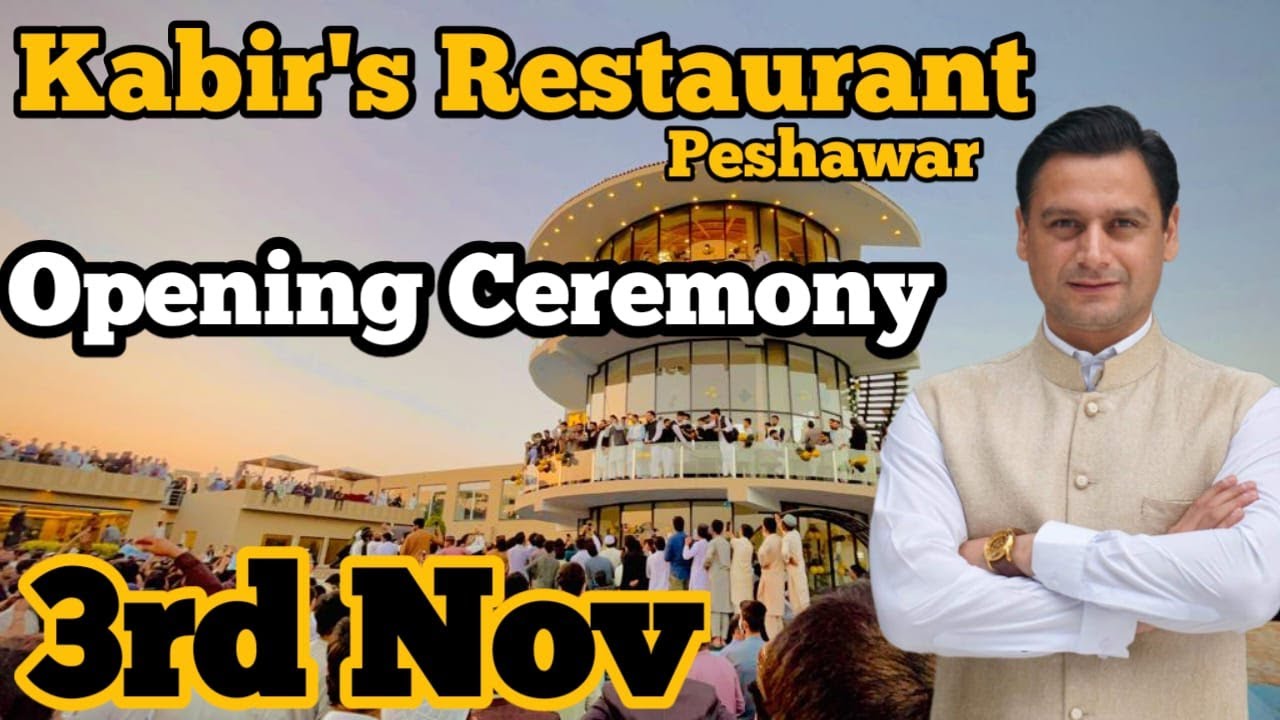 Kabir’s Restaurant Peshawar Opening Ceremony ⁠|Kabir khan | Masood khan ...