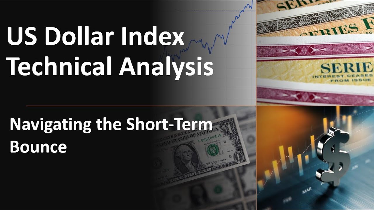 USD Dollar Index Technical Analysis: Navigating the Short Term Bounce ...