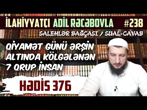 Qiyamət günü kölgələnən 7 qrup insanlar | Riyadus Salihin #238 | SUAL-CAVAB | Adil Rəcəbov