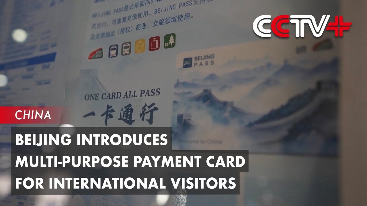 Beijing Introduces Multi-purpose Payment Card for International ...