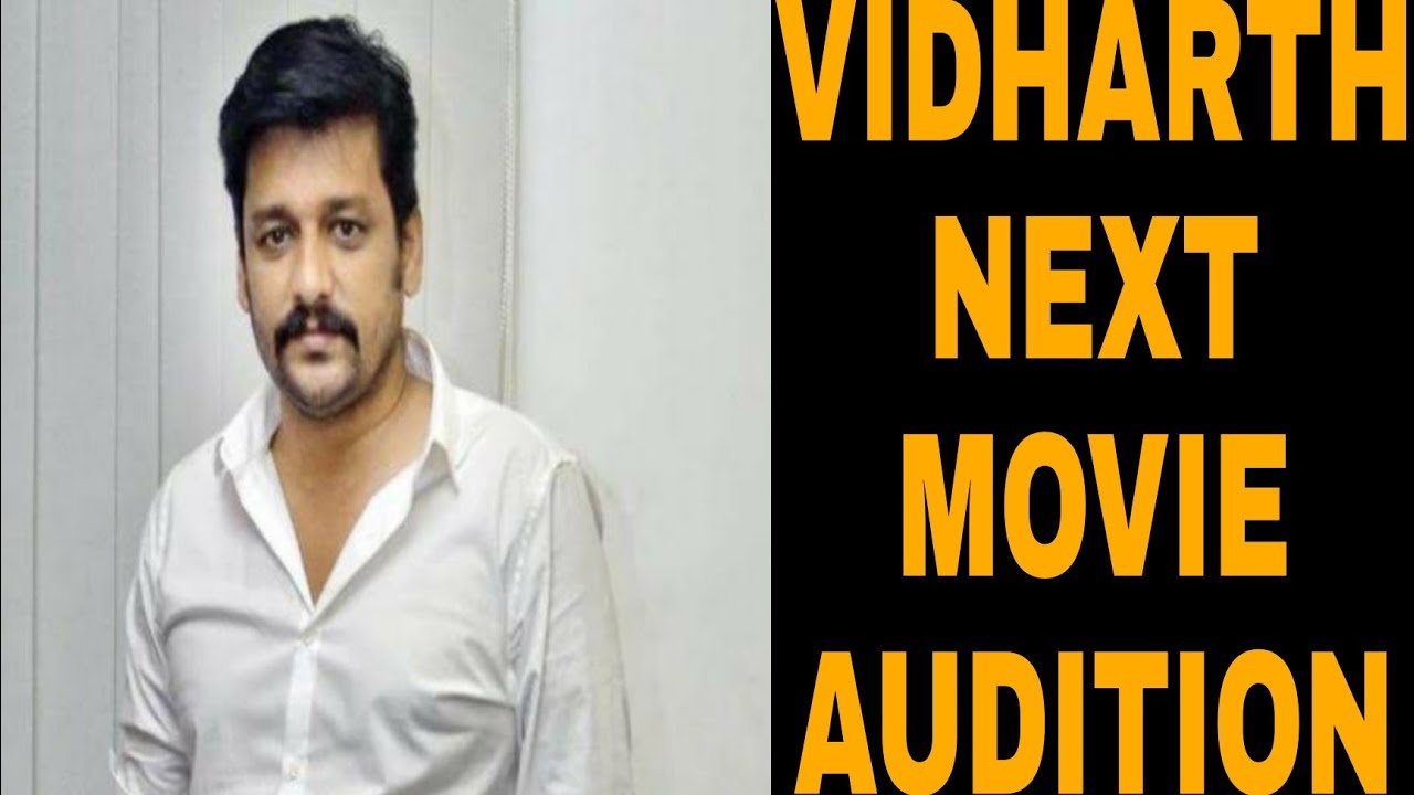 Vidharth New Movie Audition|Tamil Audition|Tamil Cinema Chance|Orange ...
