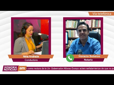 #SonoraNoticiasAM | Entrevista con Horacio Sobarzo, notario - YouTube