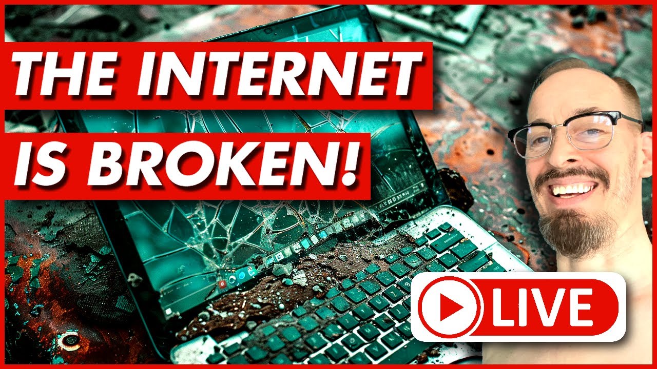 LIVE: The Internet is BROKEN! - YouTube