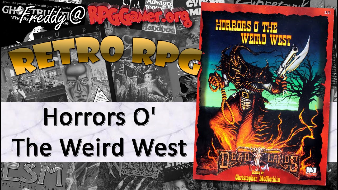 Horrors O' The Weird West (Deadlands D20, Pinnacle, 2001) | Retro RPG ...