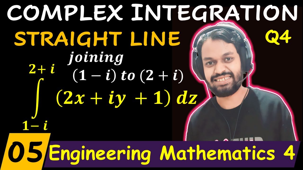 Complex Integration Example 4 Straight Line | Engineering Mathematics 4 ...
