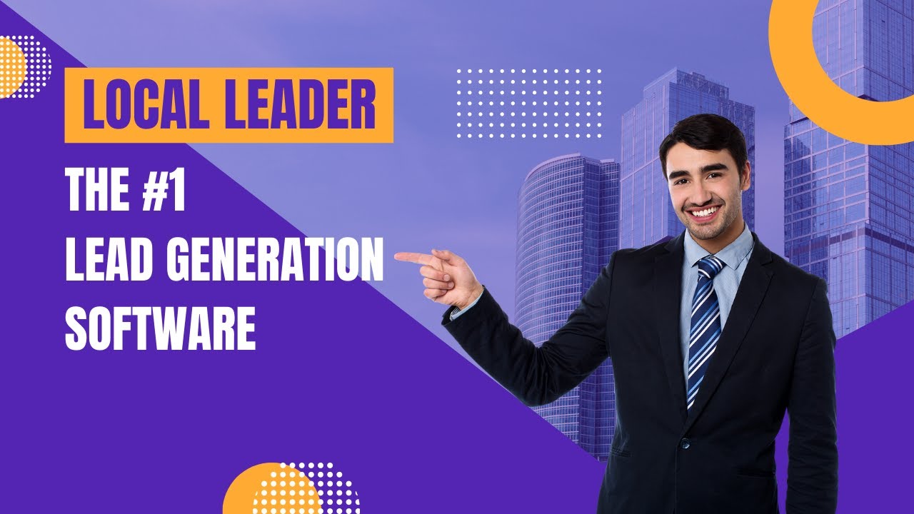 Local Leader Review - The Most Powerful Lead Generation Software Local ...