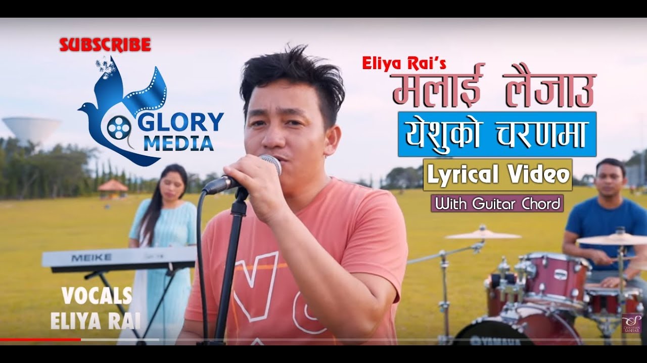 Malai Laijau Yesuko Charan Maa..|| Eliya Rai || Lyrics With Chords ...
