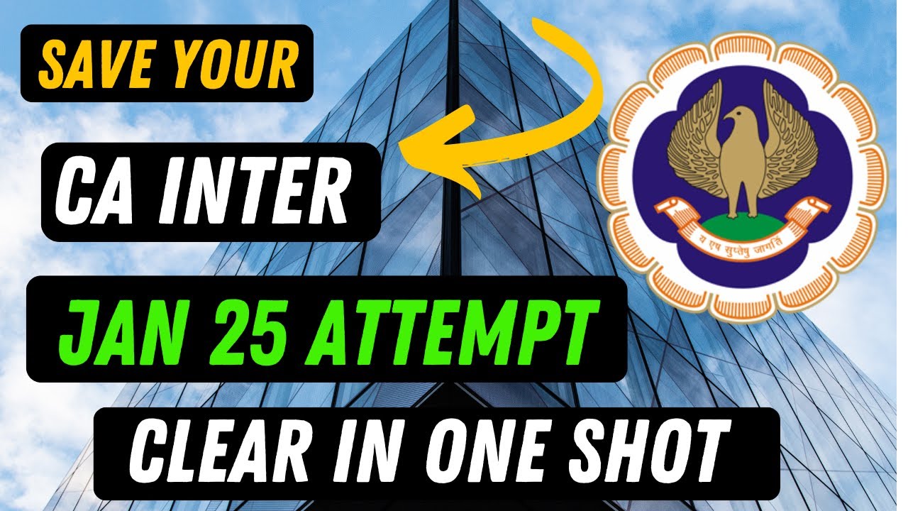 |CA Inter Jan 25 Exam Last 50 days| Crack Both Group In One Shot ...