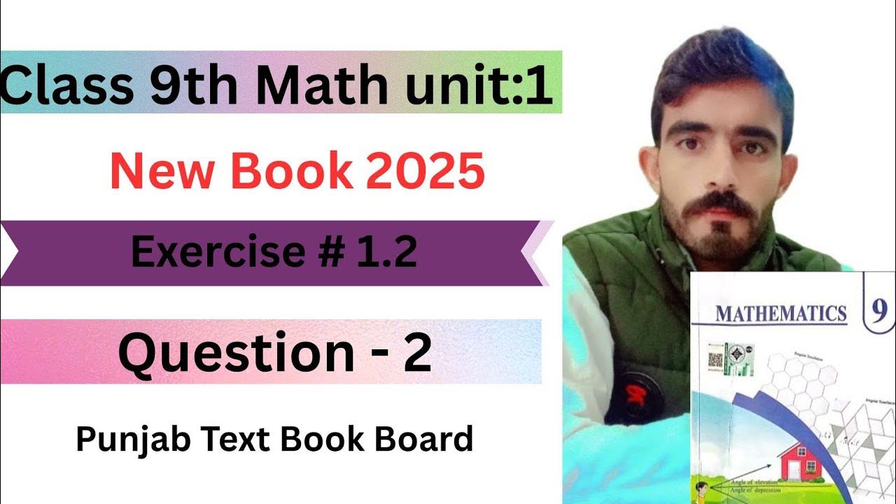 9TH Math Lecture#08 Exercise#1.2 Question No:02 New Book 2025 - YouTube