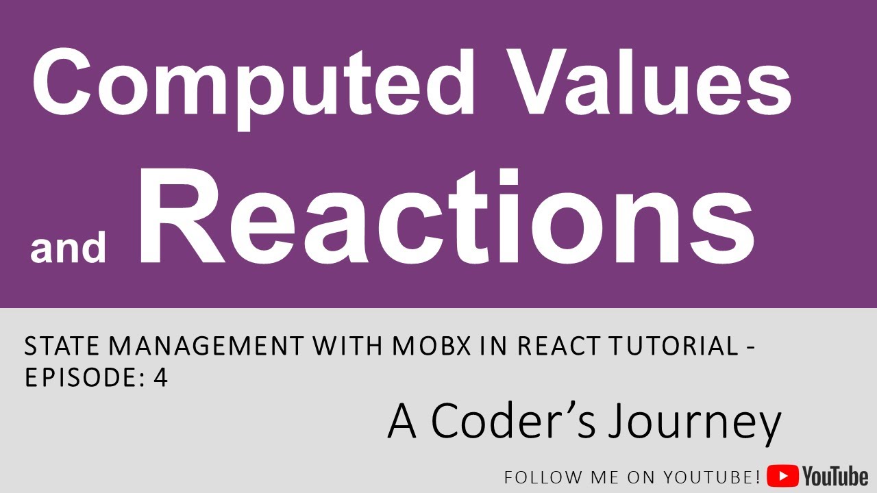 State Management with MobX in React - Episode 4 - Computed Values and Reactions - YouTube
