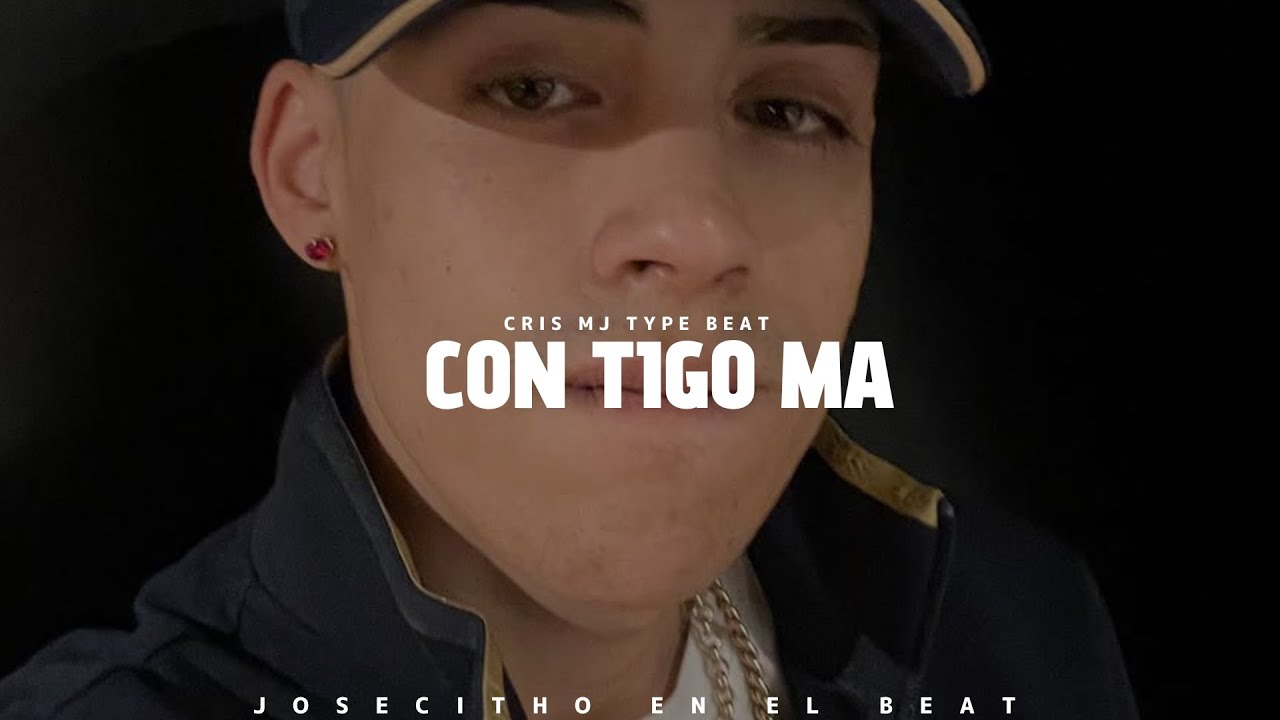 FLOYMENOR X CrisMj Type Beat "CON TIGO MA" | Reggaeton 🔥 Type Beat ...