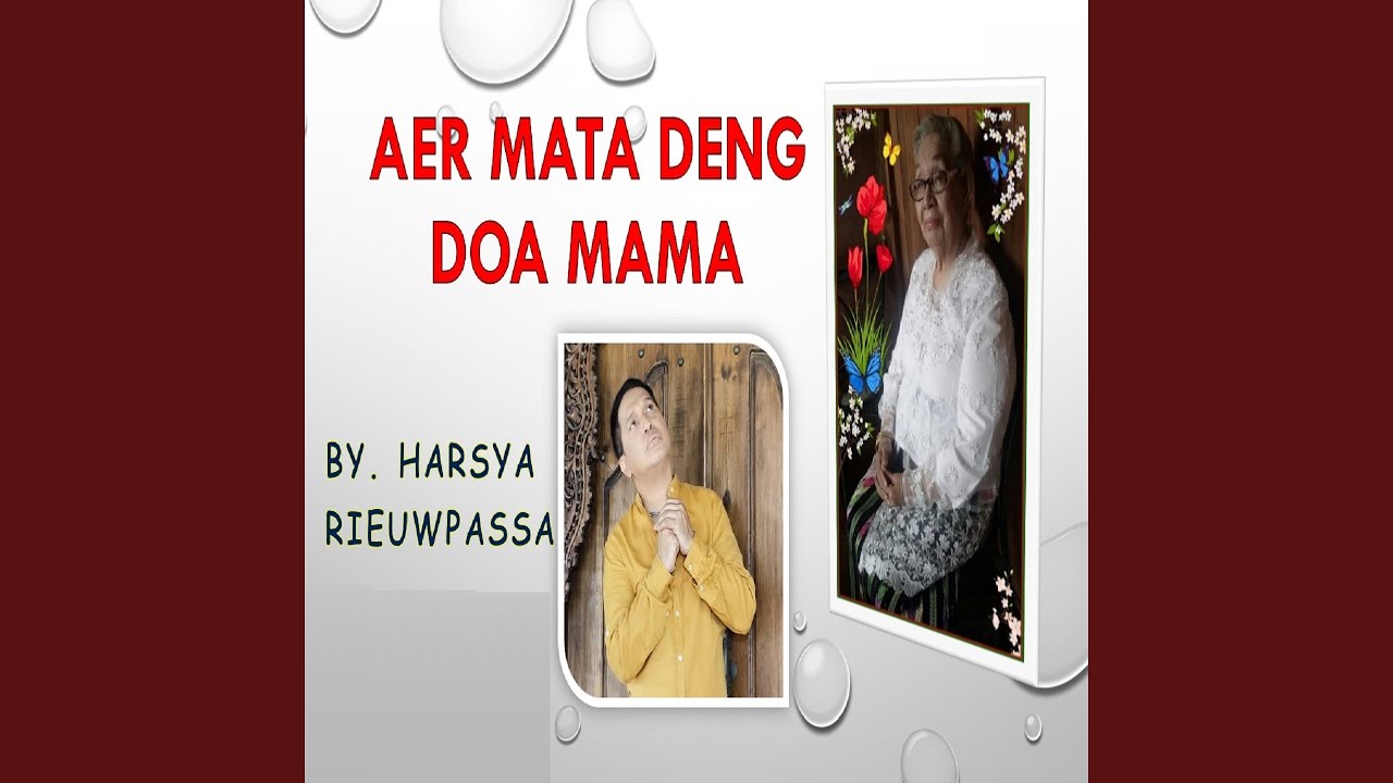 Aer Mata Deng Doa Mama - YouTube