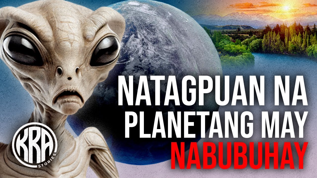 Mga Scientist Natuklasan na ang Planetang May Nabubuhay! - YouTube