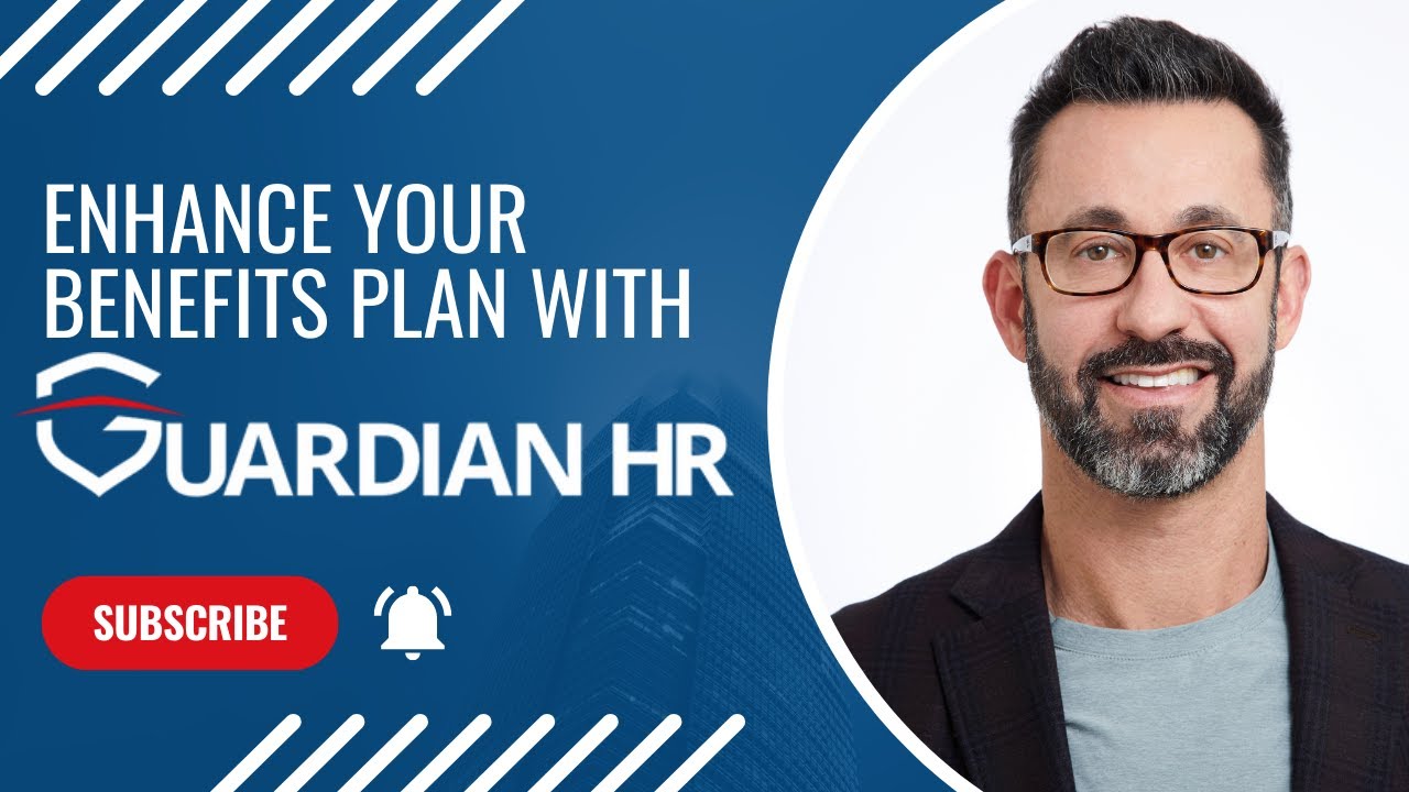 Enhance Your Benefits Plan with Guardian HR - YouTube