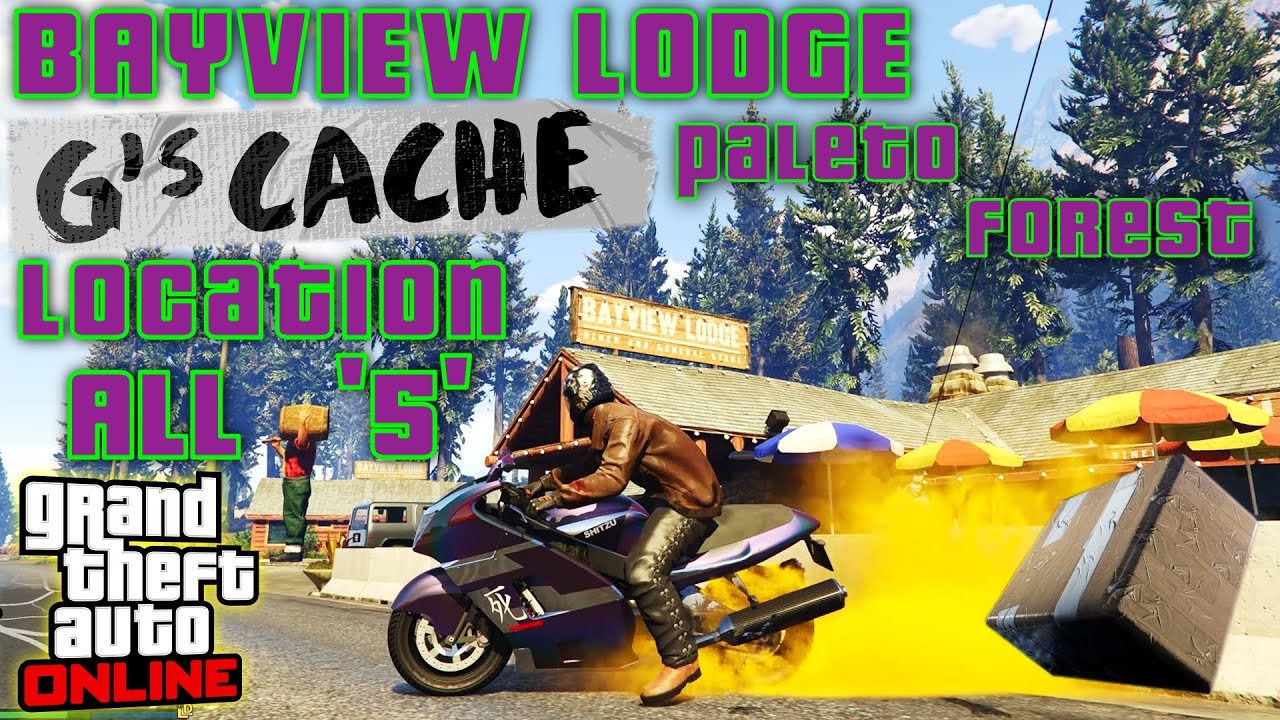 All 5 G's Cache Location at BAYVIEW LODGE, PALETO FOREST | GTA Online ...