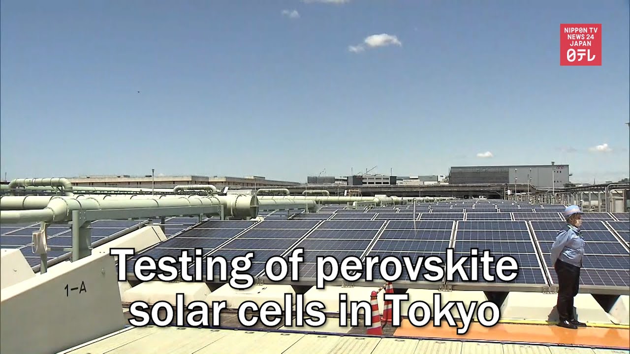 Testing of perovskite solar cells in Tokyo - YouTube