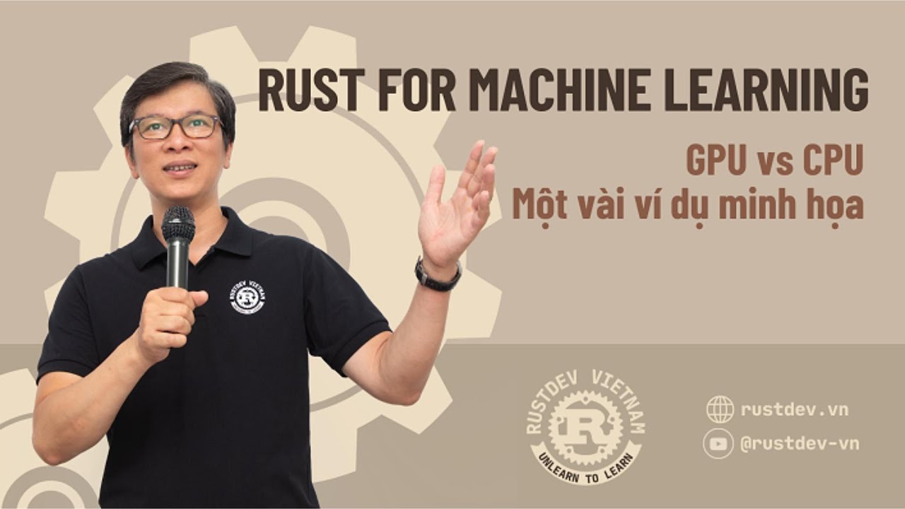 #0048 - Rust for Machine Learning - GPU vs CPU - Một vài ví dụ minh họa ...