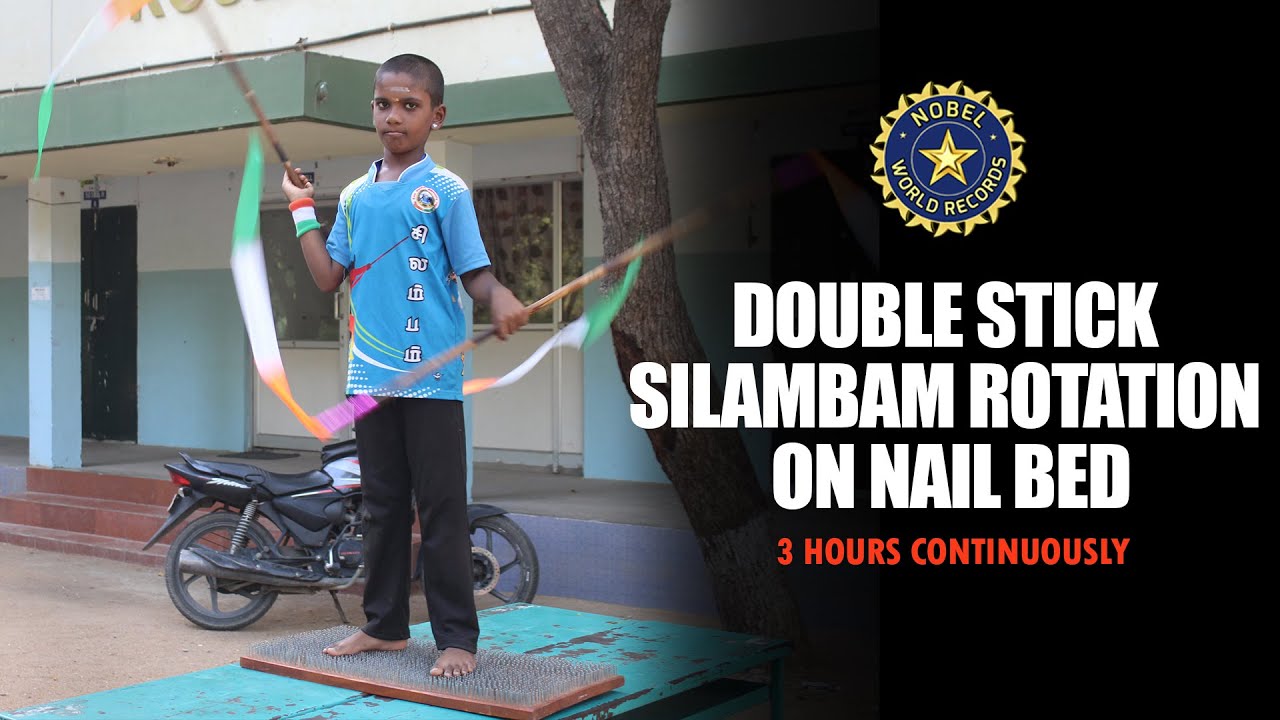 Longest duration to perform DOUBLE STICK SILAMBAM rotation on NAIL BED ...