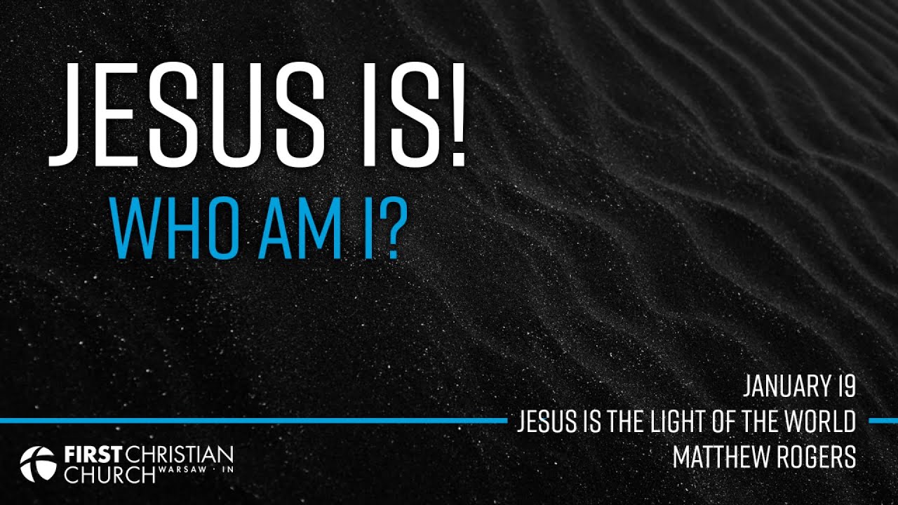 Jesus Is - Who Am I?: I Am the Light of the World - YouTube