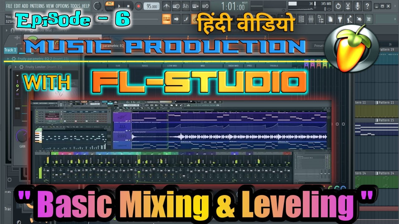 Ep 6 Basic Mixing | FL studio Course For Beginner (Hindi ) - FL- Studio ...
