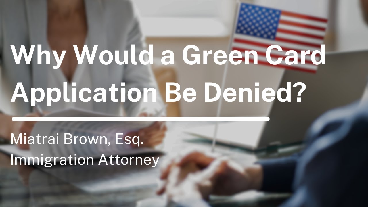 Why Would a Green Card Application Be Denied? - YouTube