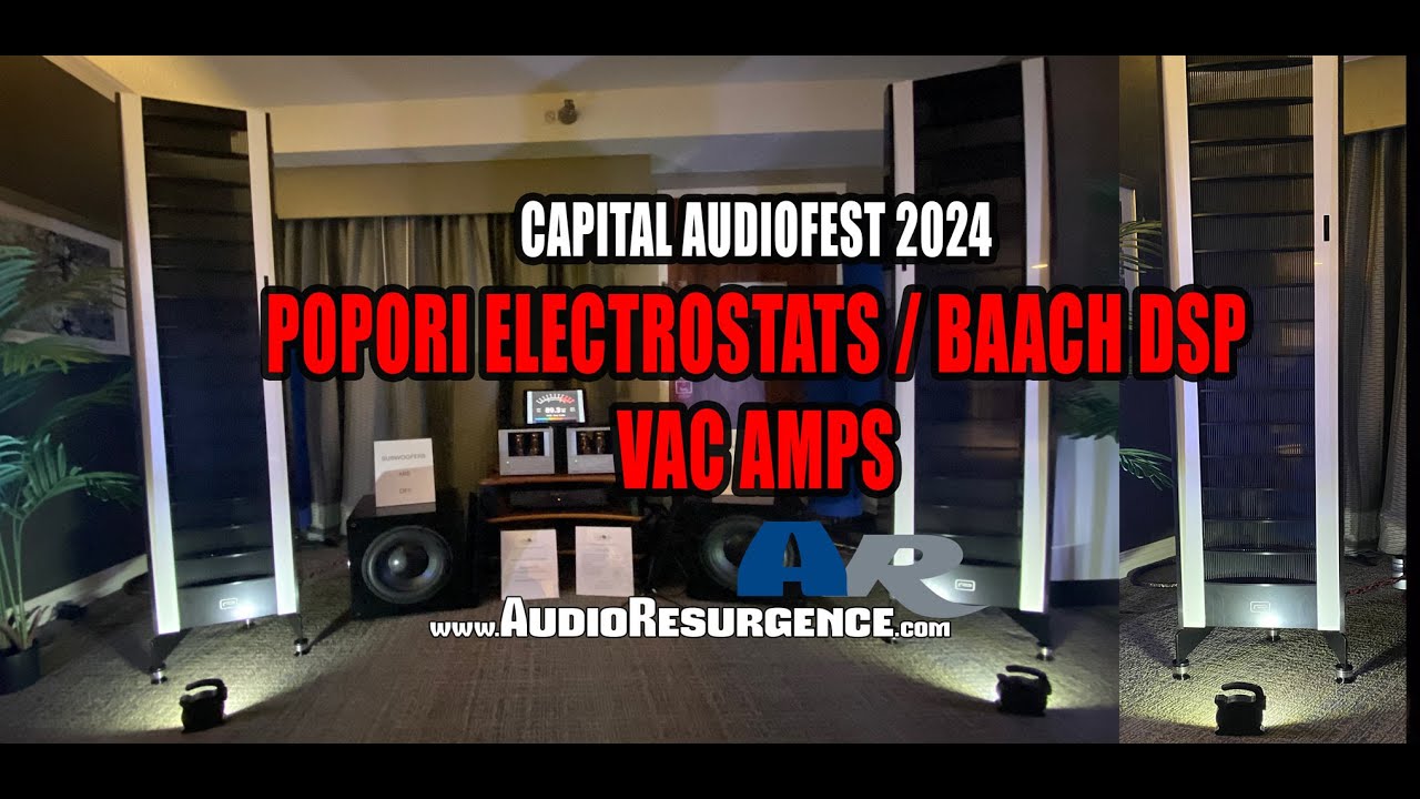 Popori Electrostatic Speaker / Bacch SP DSP / VAC Tube Amps - #caf2024 ...