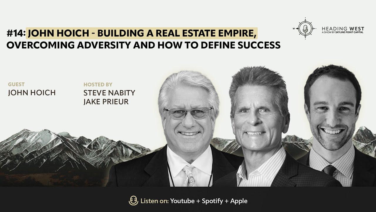 #14: John Hoich, Real Estate Investor - Building a real estate empire ...