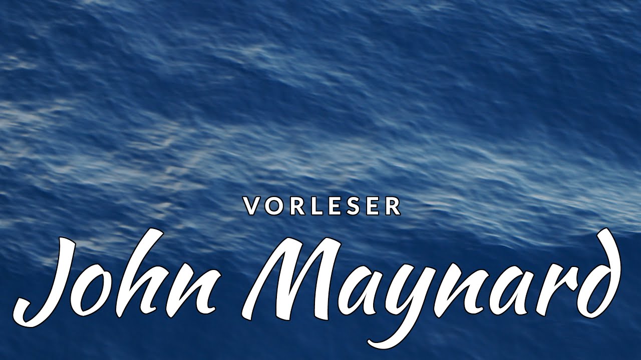JOHN MAYNARD - THEODOR FONTANE - YouTube