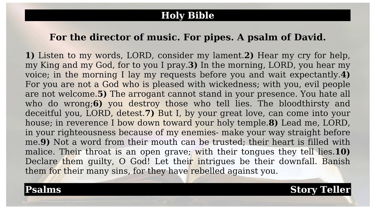 Psalms - Chapter 5 - For the director of music. For pipes. A psalm of ...