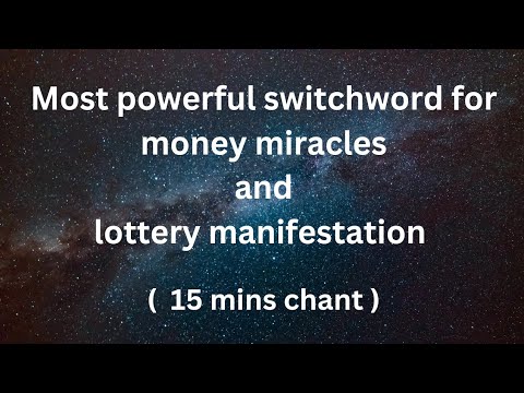 Most powerful switchword for lottery manifestation and money miracles ...