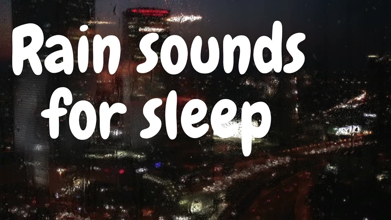 Rain sounds for sleep: A soothing way to fall asleep. - YouTube
