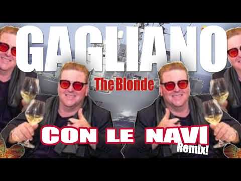 Gagliano The Blonde - Con le navi (David LeRoi mashup) - YouTube