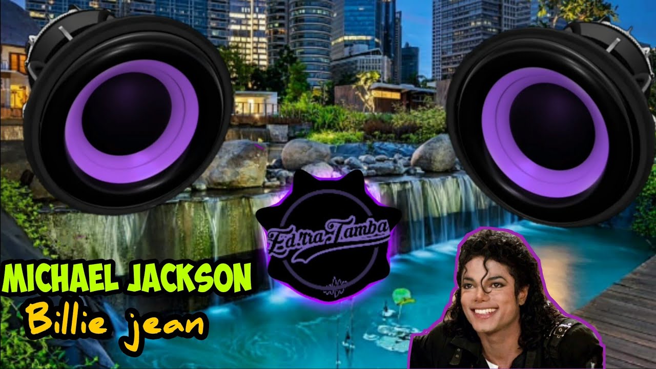 DJ Michael Jackson - Billie Jean Remix Terbaru FULL BASS 2020 - YouTube
