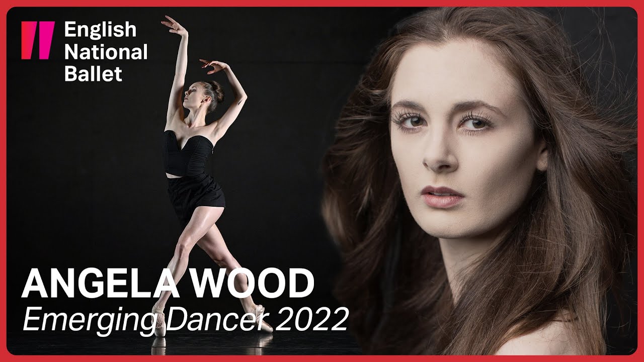 Angela Wood: Emerging Dancer 2022 Finalist | English National Ballet ...