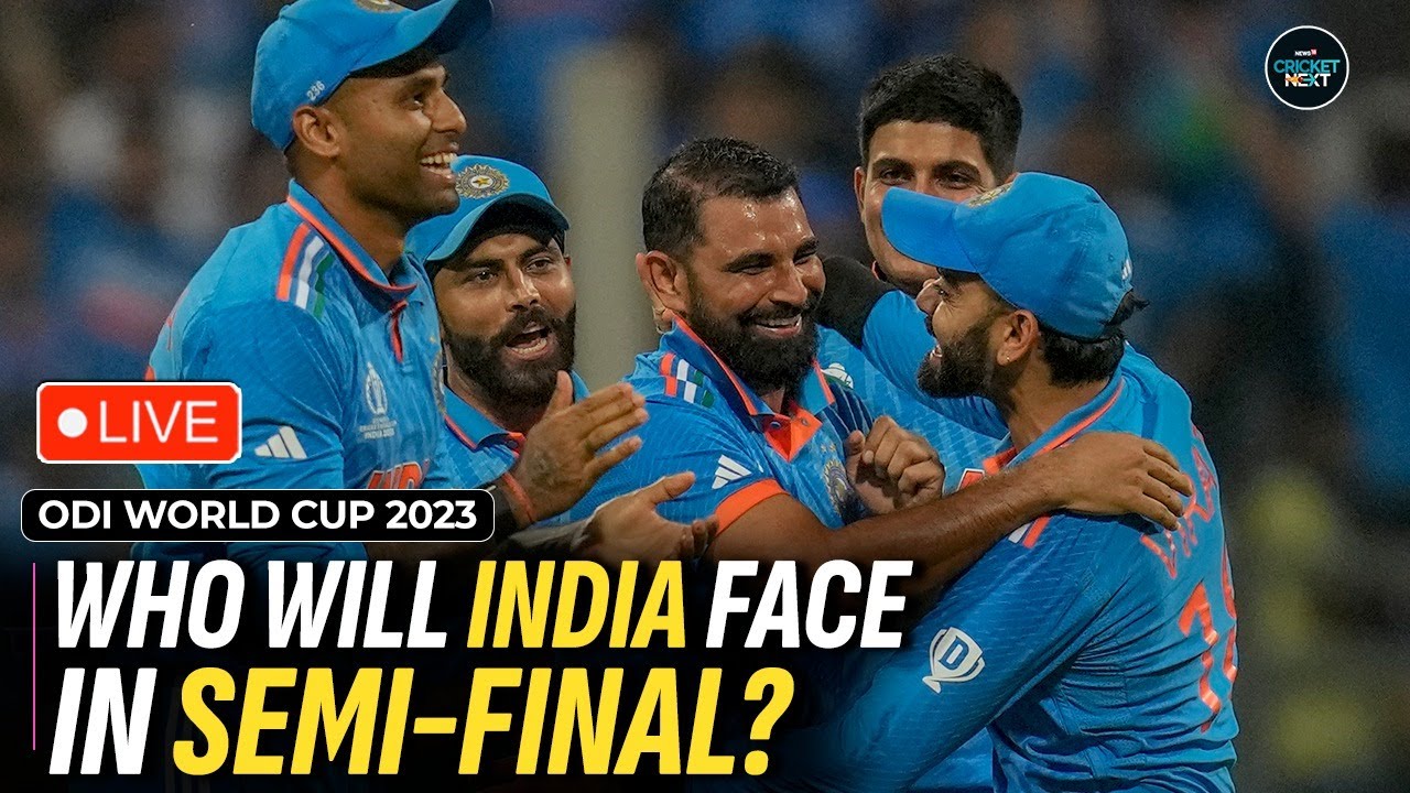 World Cup 2023 Live: Who will India Face in Semi-finals? Virat and ...