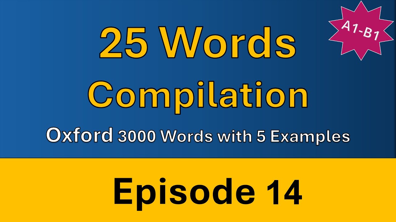 Oxford 3000 Words with 5 Examples | 25 words compilation : Episode 14 ...