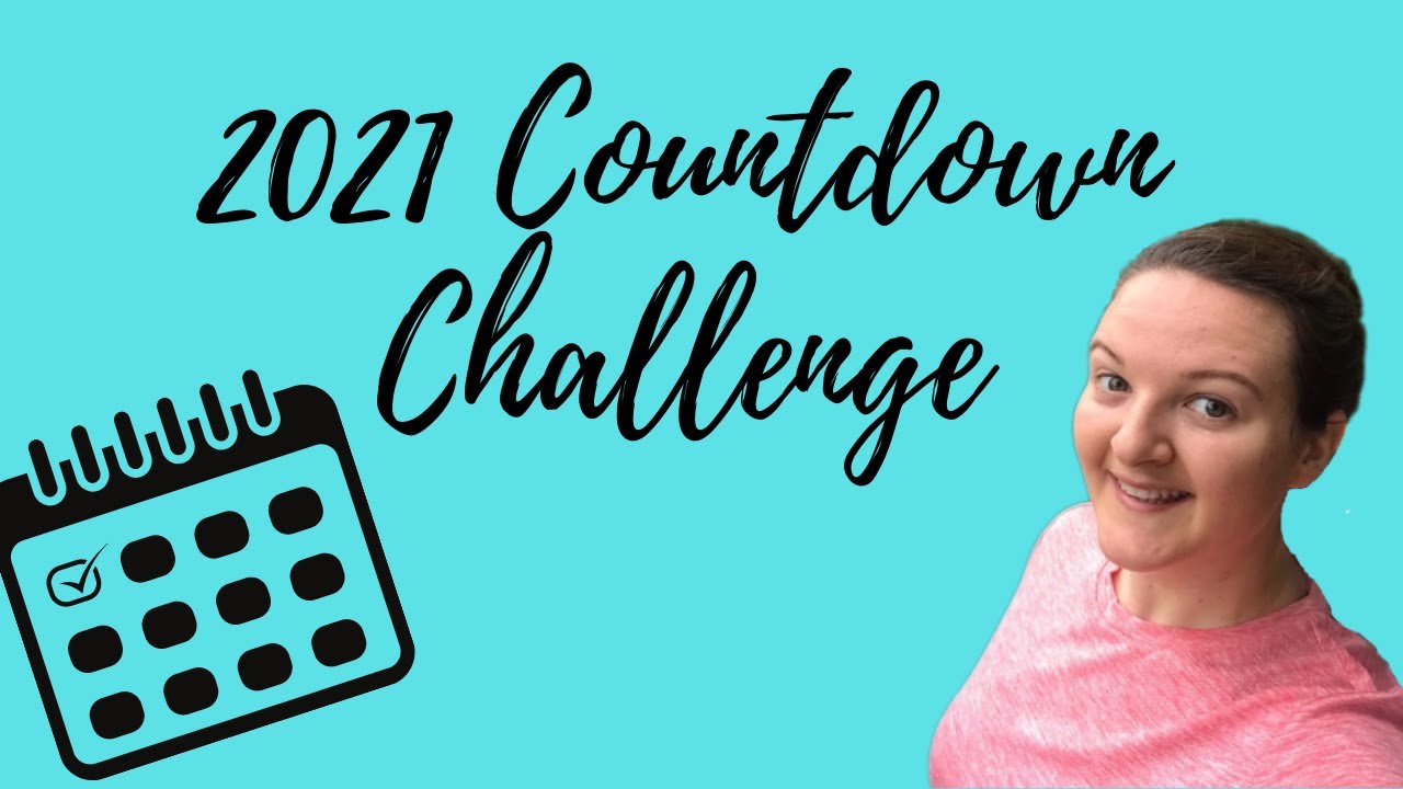 2021 Countdown Challenge - Let's get started! - YouTube