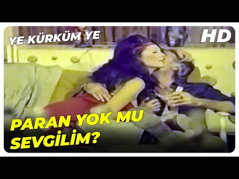 Ye Kürküm Ye - Beni Avrupa'ya Götürsene Sevgilim! | Arzu Okay Eski Türk Filmi