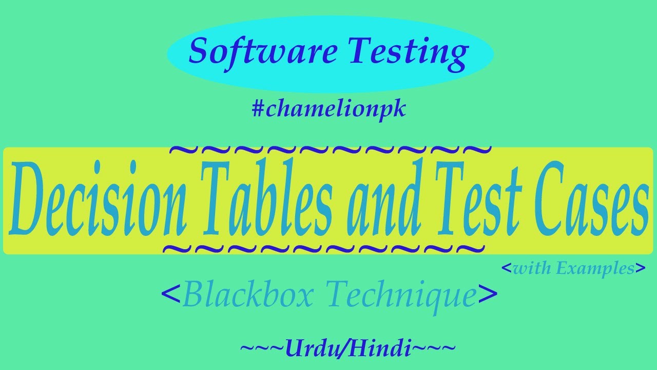Lecture#14: Decision Tables and Test Cases (Blackbox Technique) with ...
