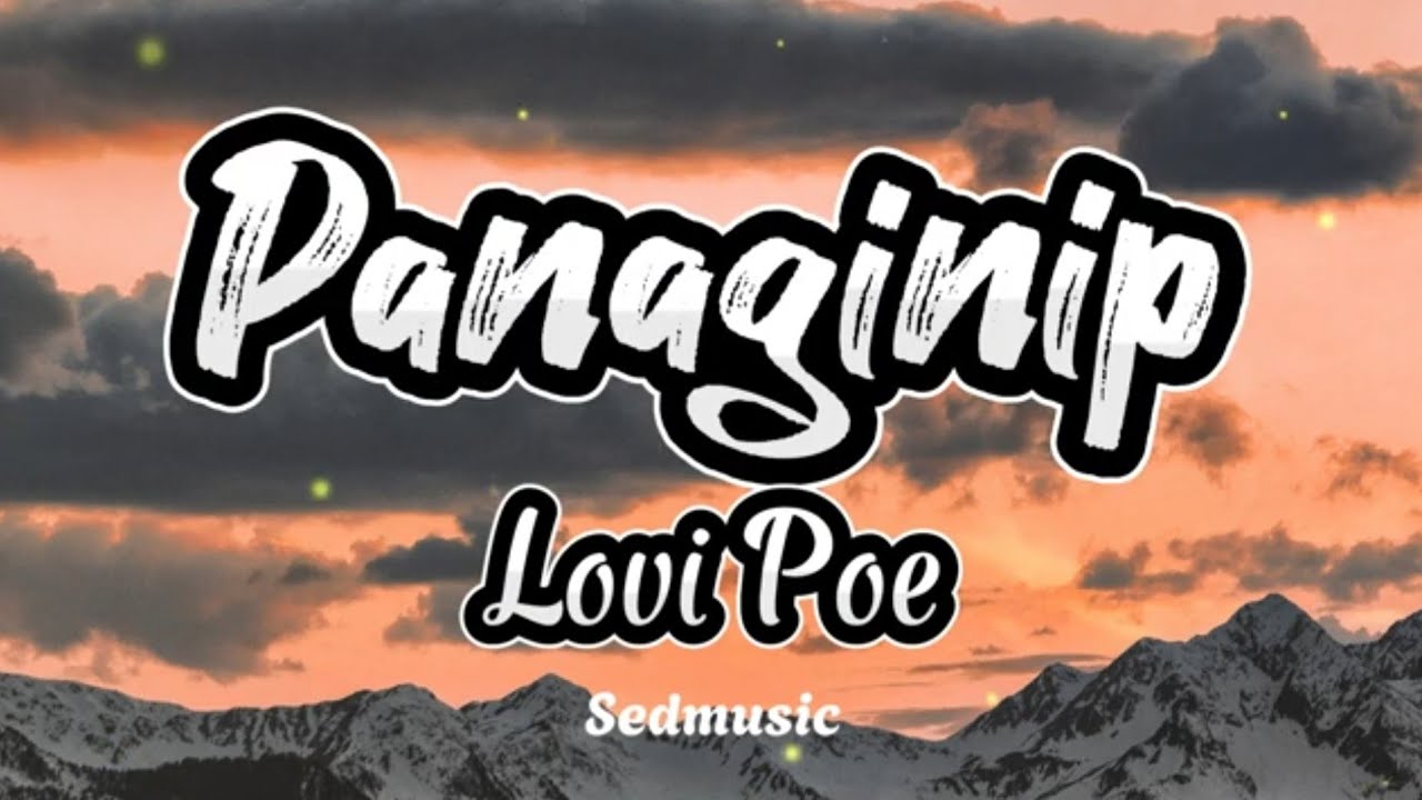 Lovi Poe - Panaginip (Lyrics) - YouTube