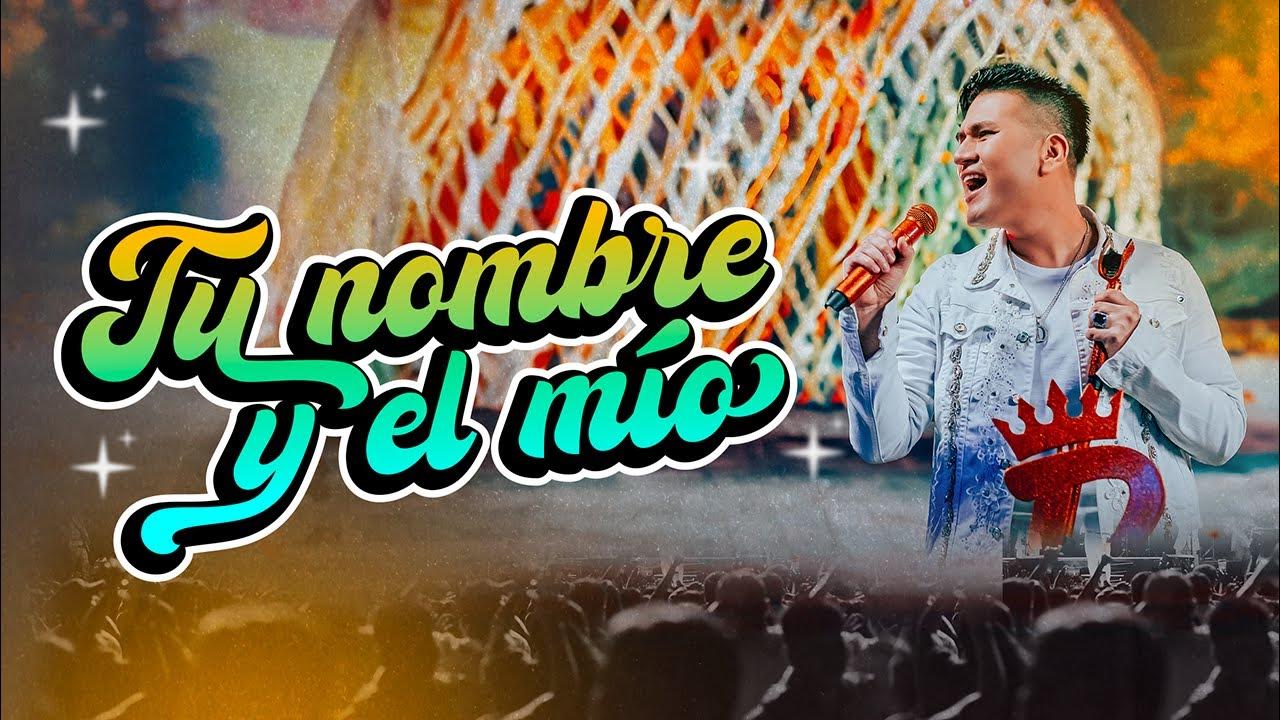 TU NOMBRE Y EL MIO - (VIDEOCLIP OFICIAL) - YouTube